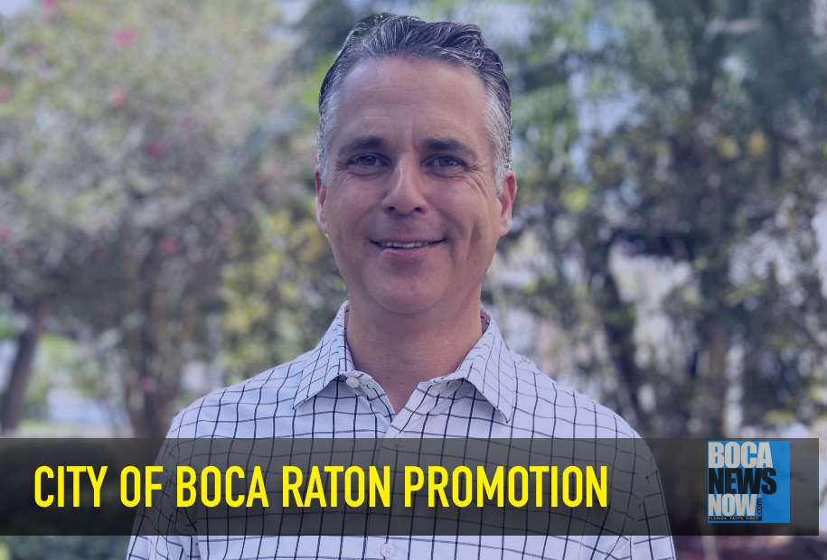 Major Promotion For City Of Boca Raton Leader - BocaNewsNow.com